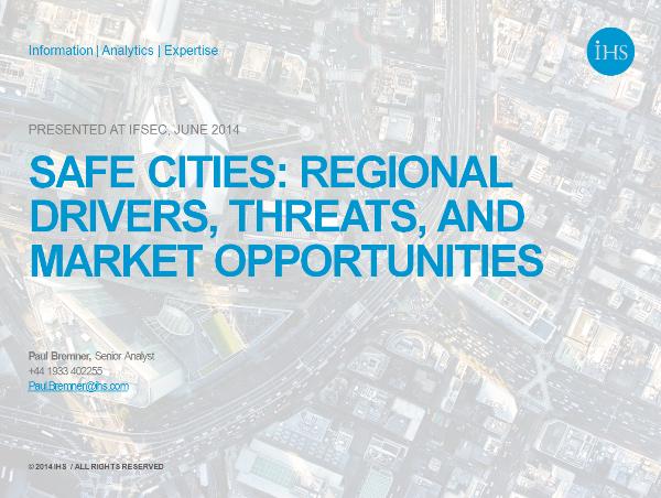 Safe Cities: Regional Drivers, Threats, and Market Opportunities